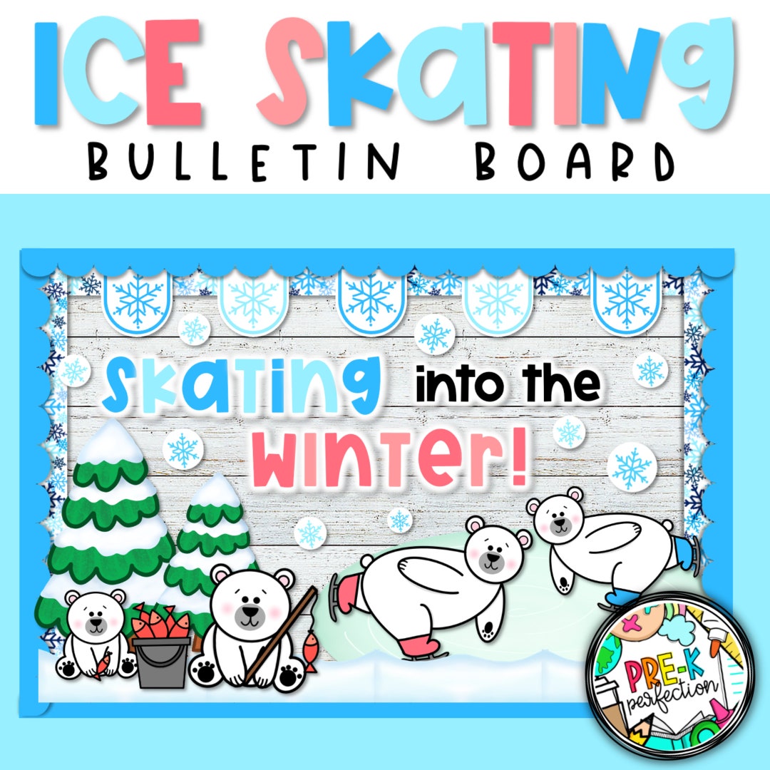 Skating Into Winter Bulletin Board | New Years Bulletin Board | Ice ...