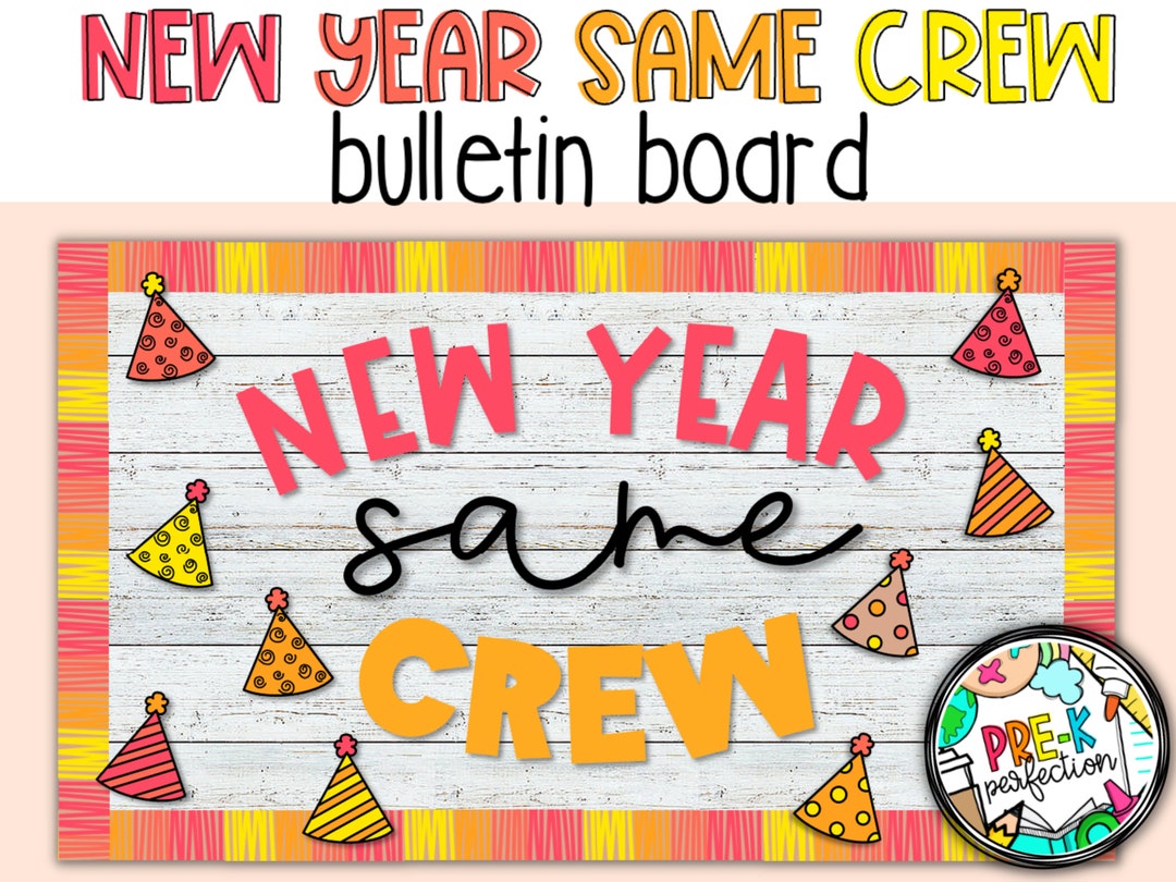 New Year's Bulletin Board | New Year Same Crew Bulletin Board | NYE ...