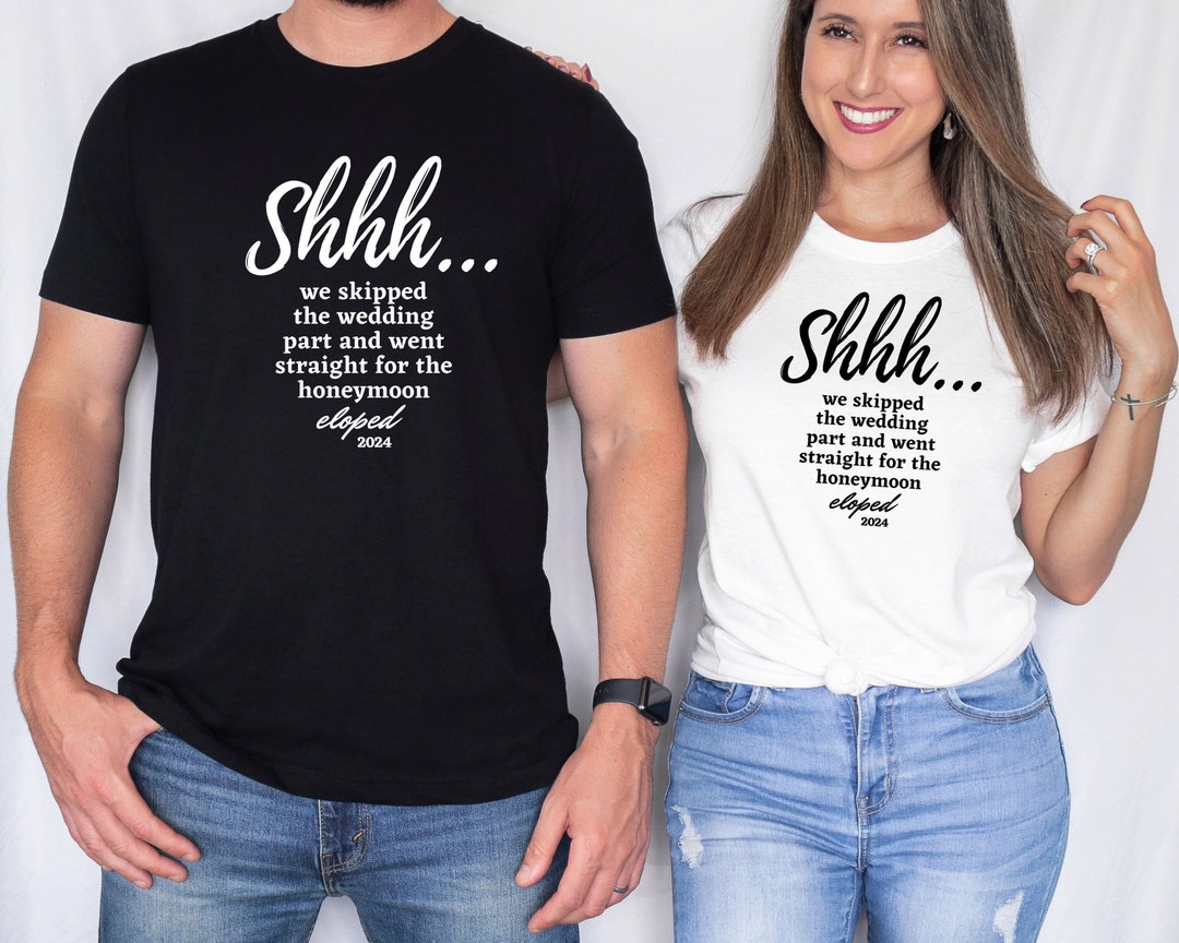 Elopement Shirt, Eloping Tee, We're Eloping T-shirt, Getting Hitched T ...