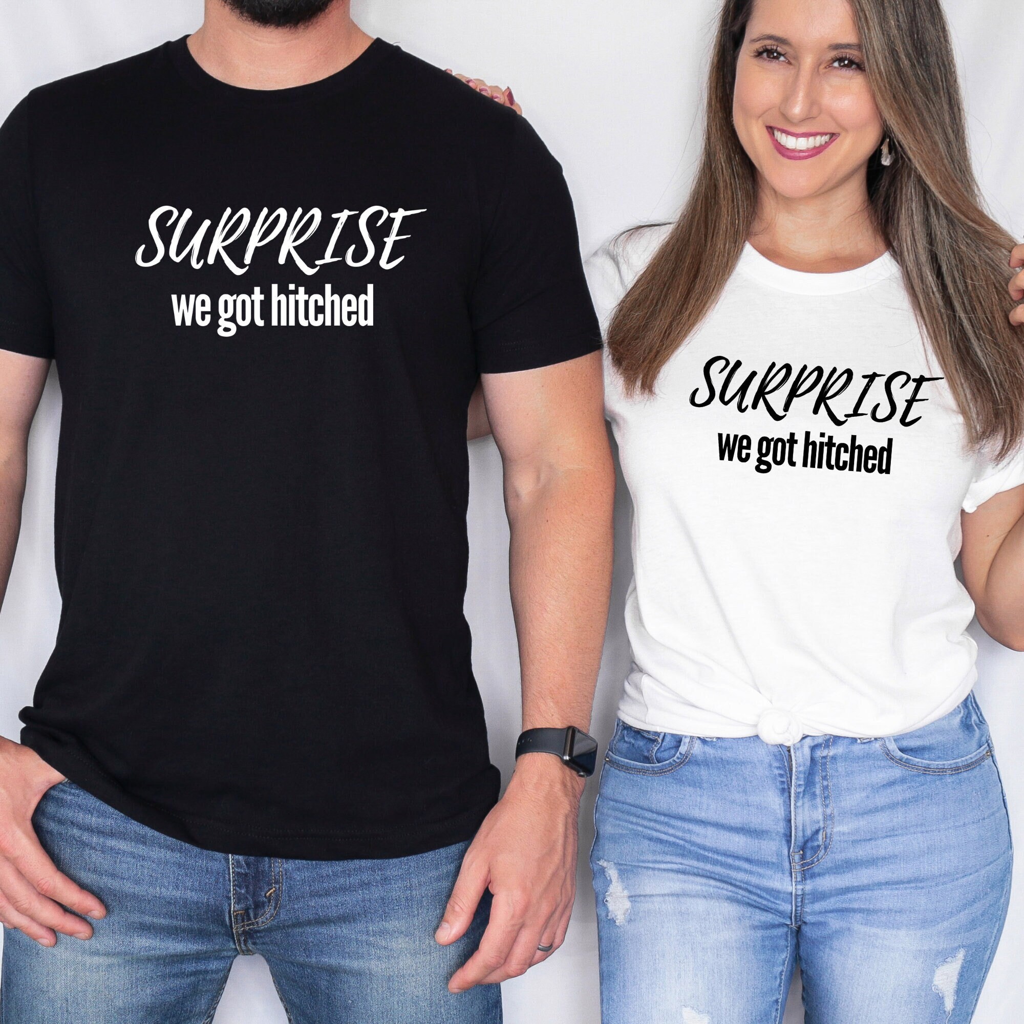 We Got Hitched, Surprise We Got Hitched T-shirt, We Eloped Shirt, Got ...