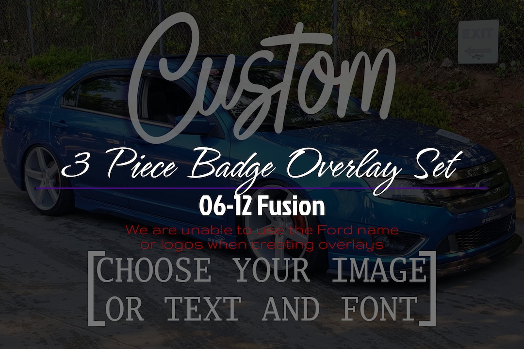 3.pc Custom Ford Badge Overlays Fit: 06-12 Fusion - Etsy