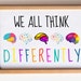 We All Think Differently Poster, Neurodiversity Digital Art Print ...