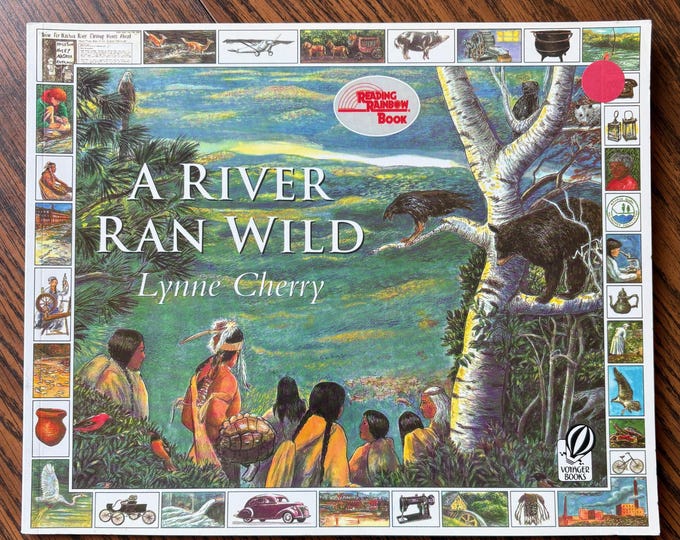 A River Ran Wild: an Environmental History by Lynne Cherry - Pictorial ...