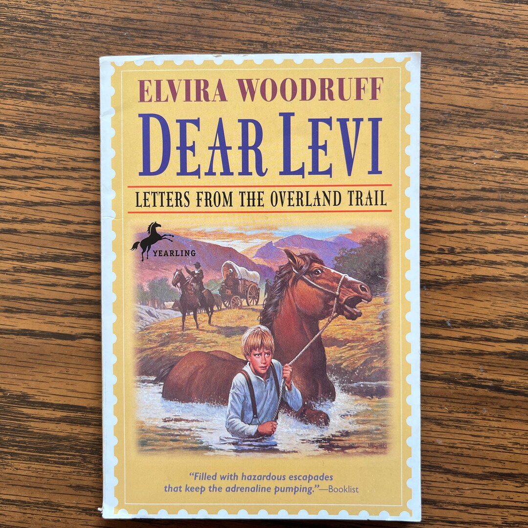 Dear Levi: Letters From the Overland Trail - Elvira Woodruff - Wagon ...