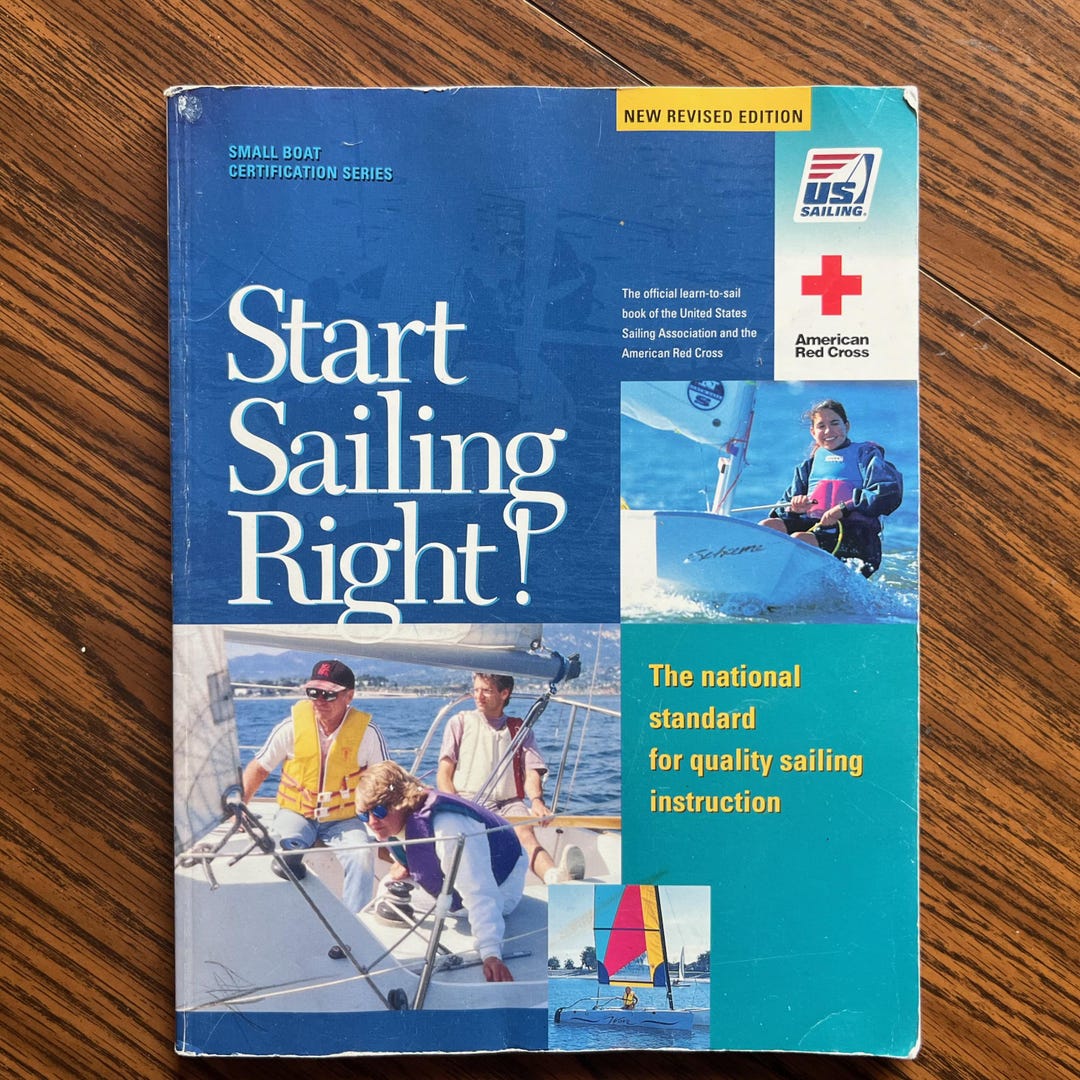 Start Sailing Right!: the National Standard for Quality Sailing ...