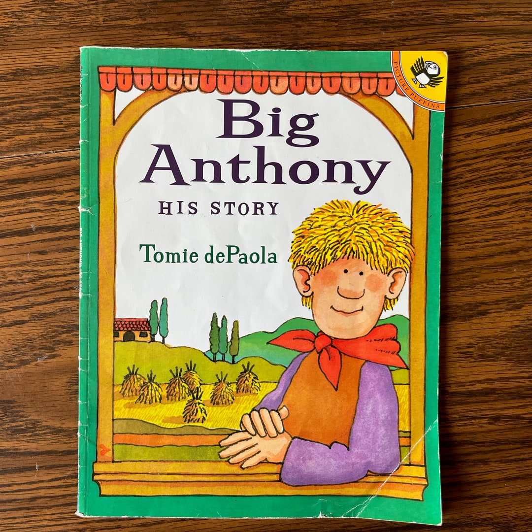 Big Anthony: His Story Written and Illustrated by Tommy Depaola Strega ...
