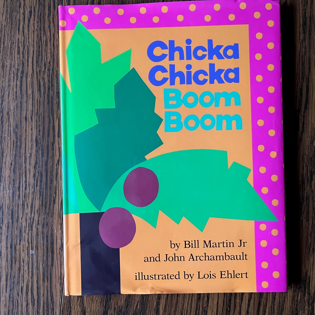 Chicka Chicka Boom Boom Bill Martin Jr and John Archambault Illustrated ...