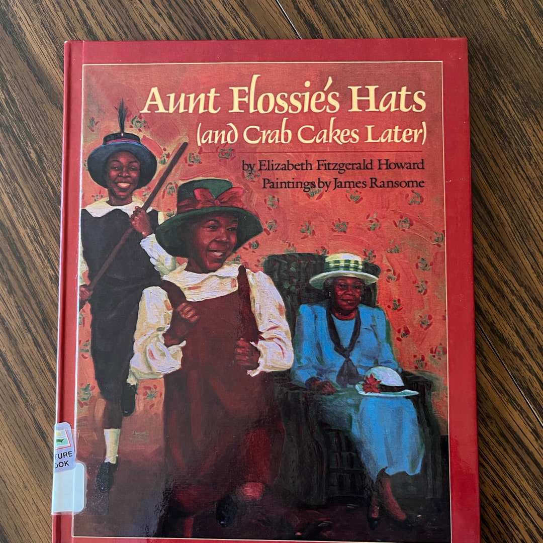 Aunt Flossie's Hats and Crab Cakes Later Elizabeth Fitzgerald Howard - Etsy