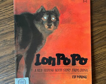 Lon Po Po, A Red Riding Hood Story From China by Ed Young, 1990 ...