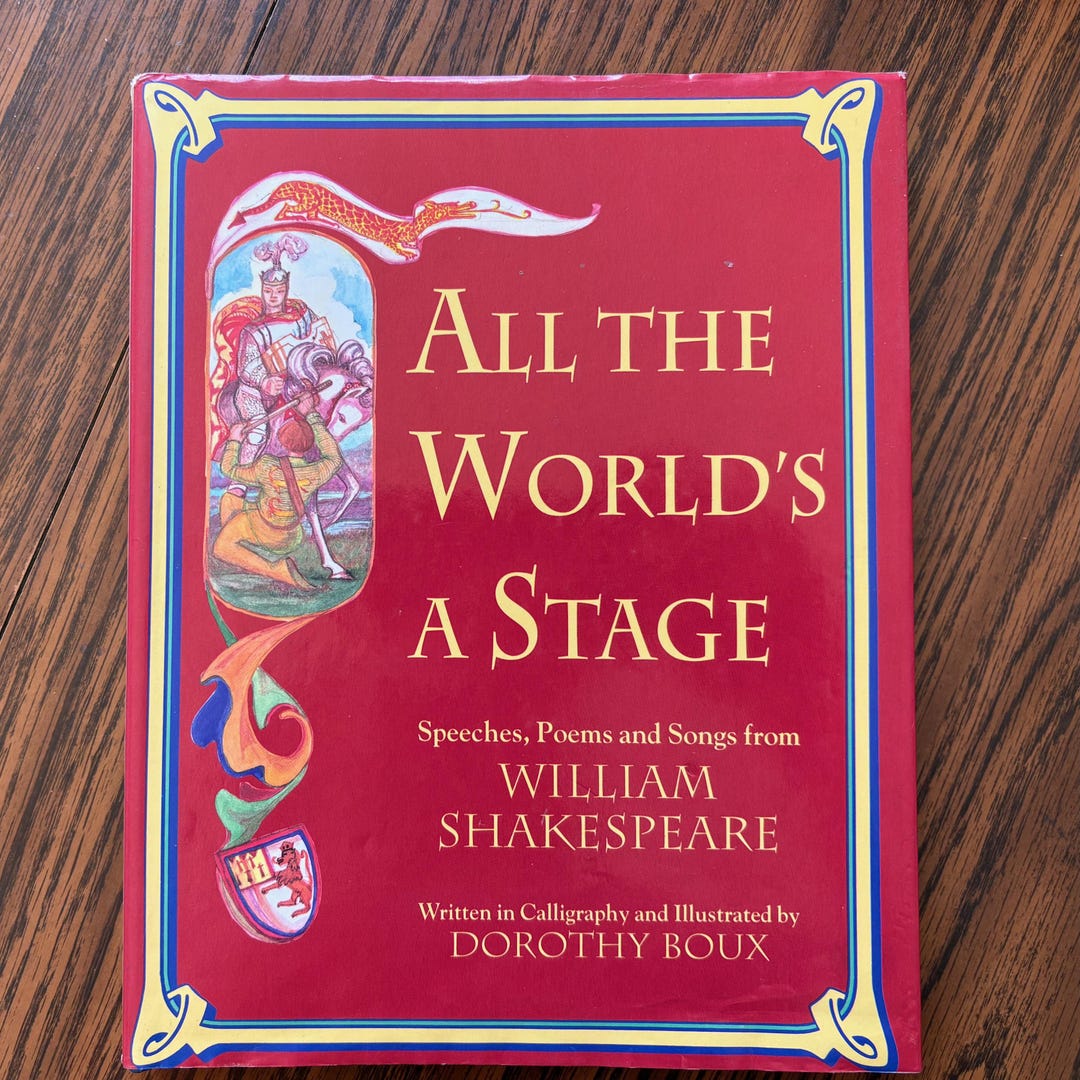 All the World's a Stage: Speeches, Poems, and Songs From William ...
