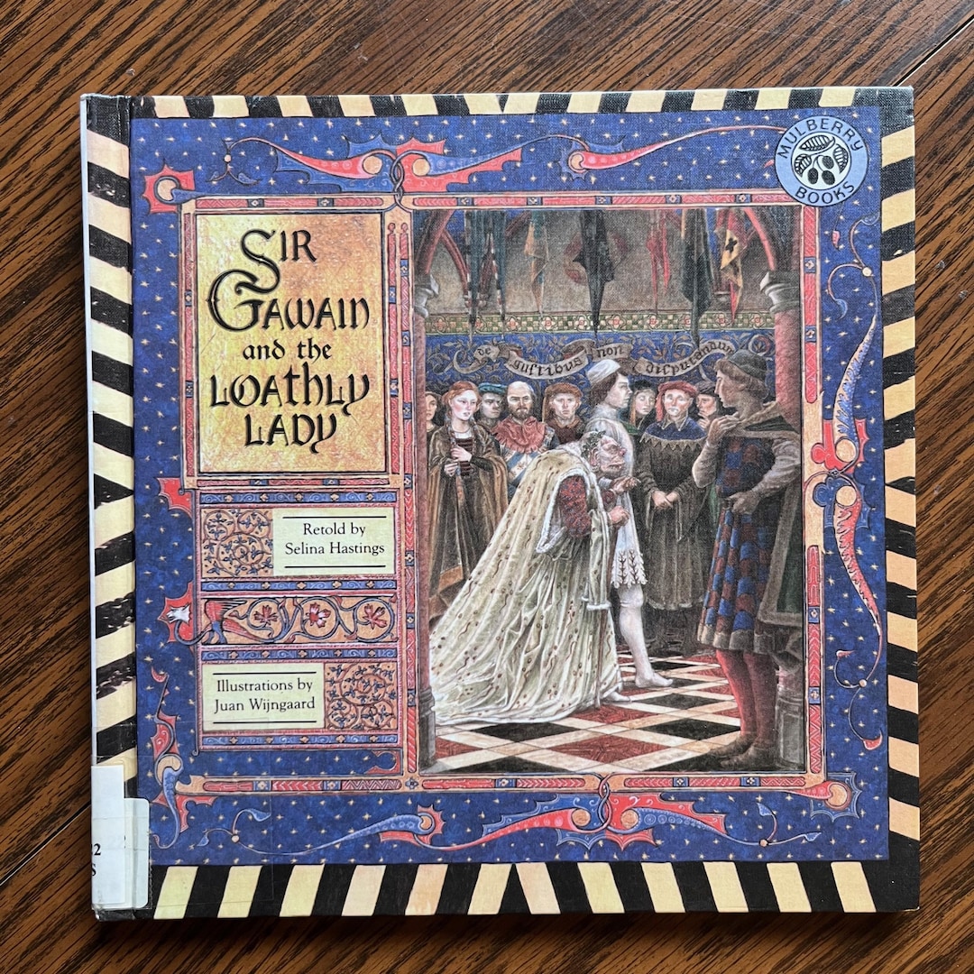 Sir Gawain and the Loathly Lady - Retold by Selina Hastins - Arthurian ...
