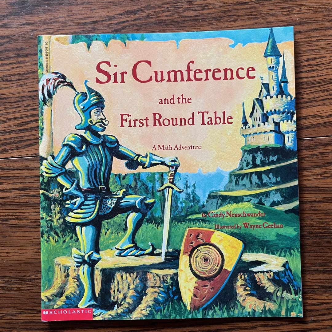 Sir Cumference and the Round Table: A Math Adventure - Cindy ...