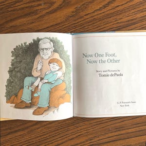 Now One Foot, Now the Other - Story and Pictures by Tomie Depaola ...