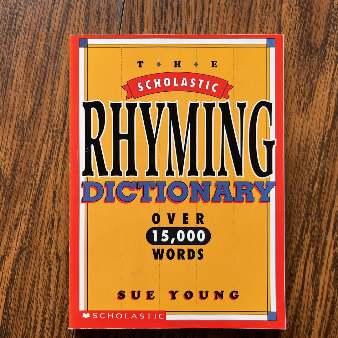 The Scholastic Rhyming Dictionary (over 15,000 Words) - Sue Young ...