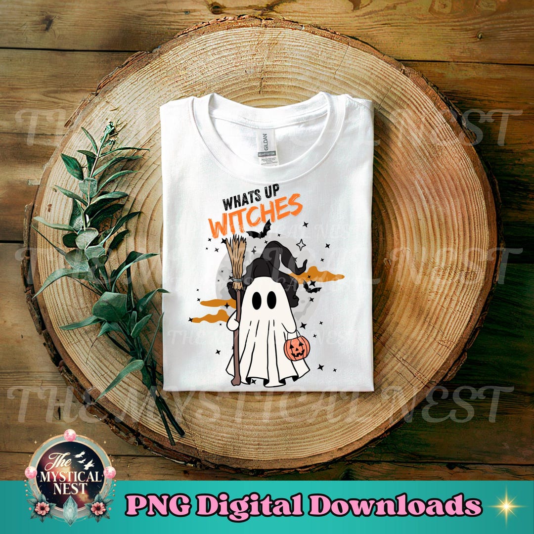Halloween Ghost PNG, What's up Witches, Digital Download, Spooky Season ...