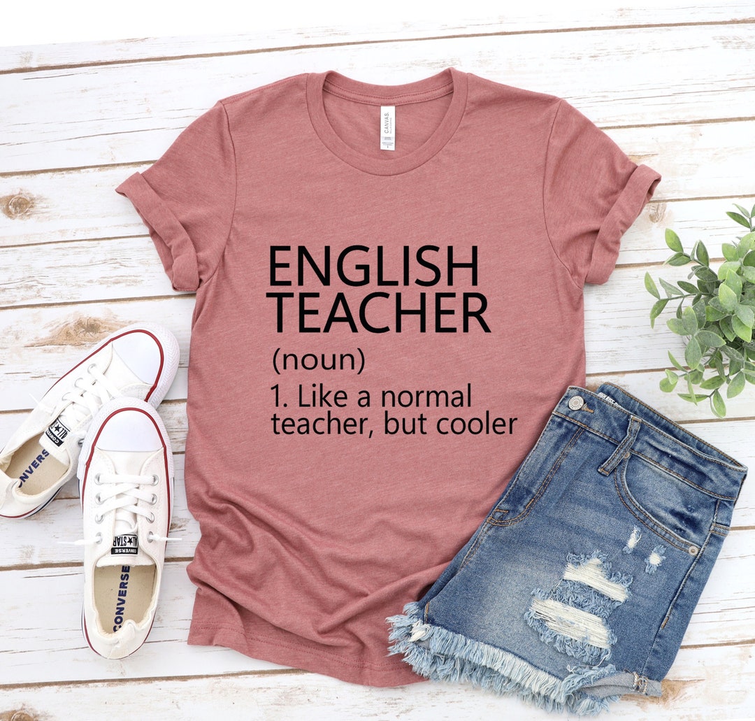 English Teacher Shirt, Teacher Life T-shirt, Funny Teacher Shirt, Gift ...