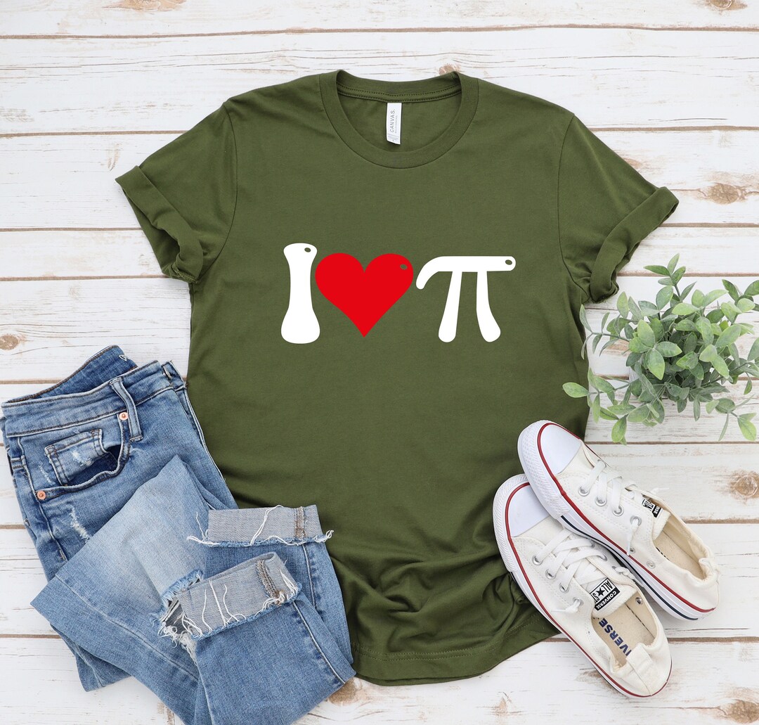 I Love Pi Shirt, Math Shirt, Teacher T-shirt, Science Shirt, Shirt for ...