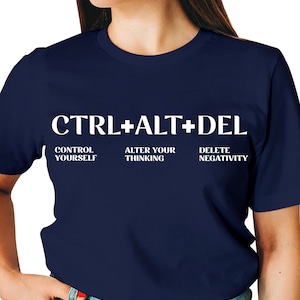 Ctrl Alt Del T-shirt | End Task Shirt | Motivational Shirt | Funny ...