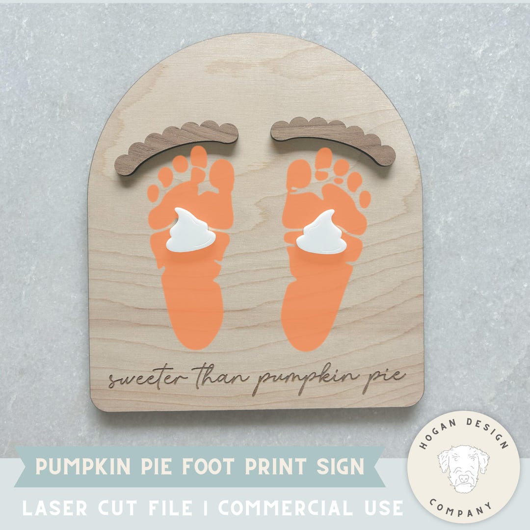 Sweeter Than Pumpkin Pie Footprint Art Laser File Cut Digital File ...