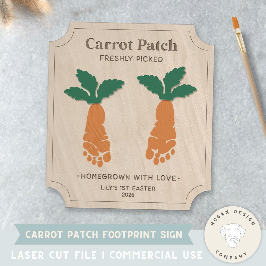 Carrot Patch Footprint Sign Laser Cut File | Baby Easter Foot Craft SVG ...