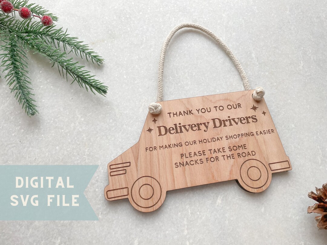 Delivery Driver Truck Sign SVG File Delivery Driver Snack Sign Goodie ...