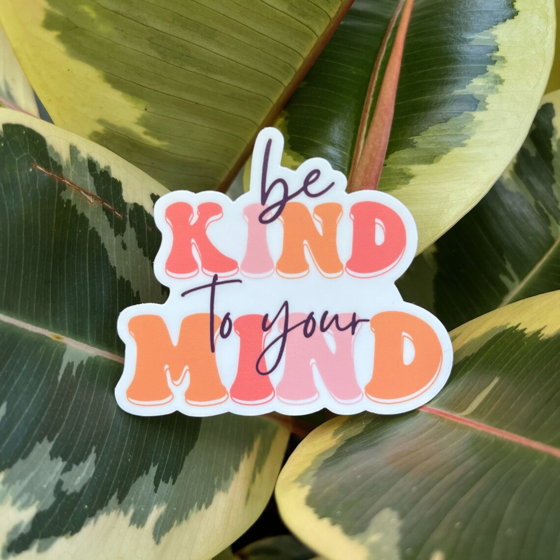 Mental Health Sticker, Be Kind to Your Mind Sticker, Laptop Sticker ...