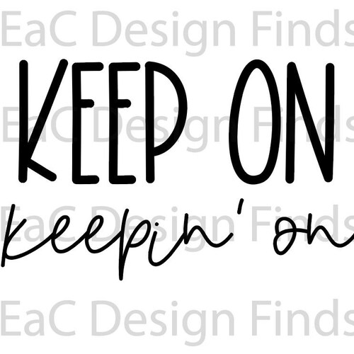 Keep on Keepin' on Waterproof Sticker - Etsy