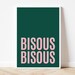 Bisous Bisous French Kiss Art Print · French Kisses · Emerald Green ...
