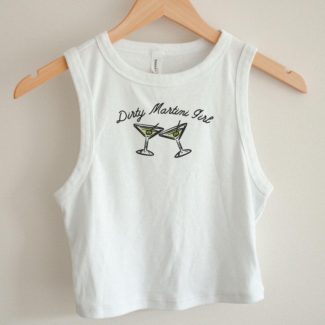 Dirty Martini Shirt Cropped Tank Top Martini Lover Gifts Old Money ...