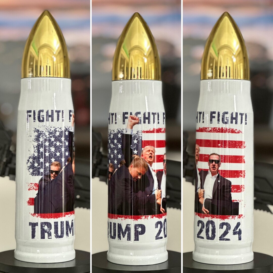 Trump 2024 Fight Bullet Tumbler - Etsy