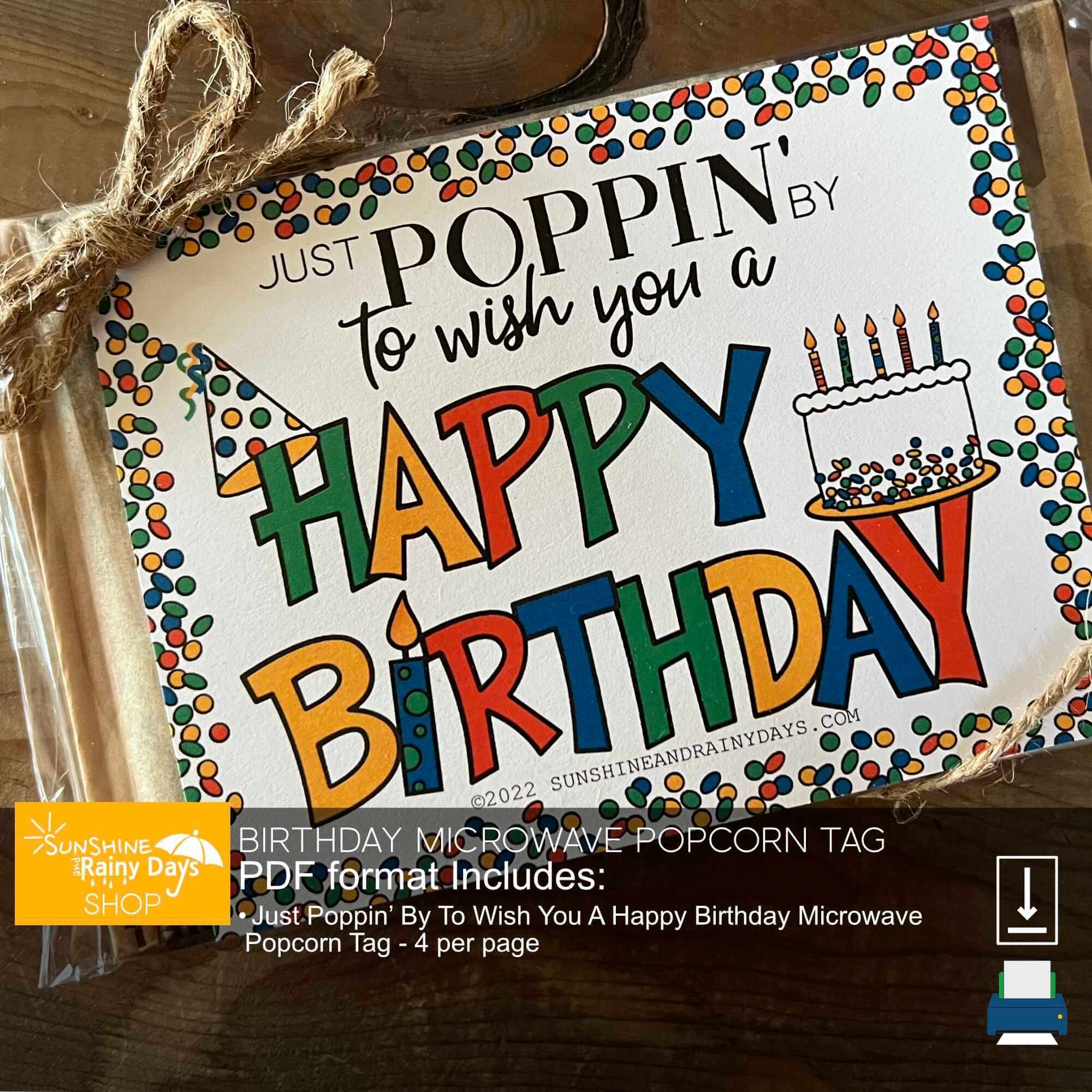Just Poppin' by to Wish You A Happy Birthday Tag Happy Birthday Popcorn ...