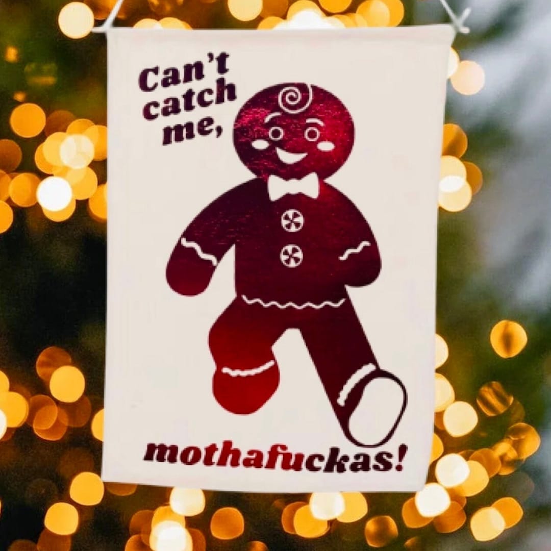 Sassy Funny Xmas Decor Rude Naughty Gangsta Gingerbread Man Christmas ...