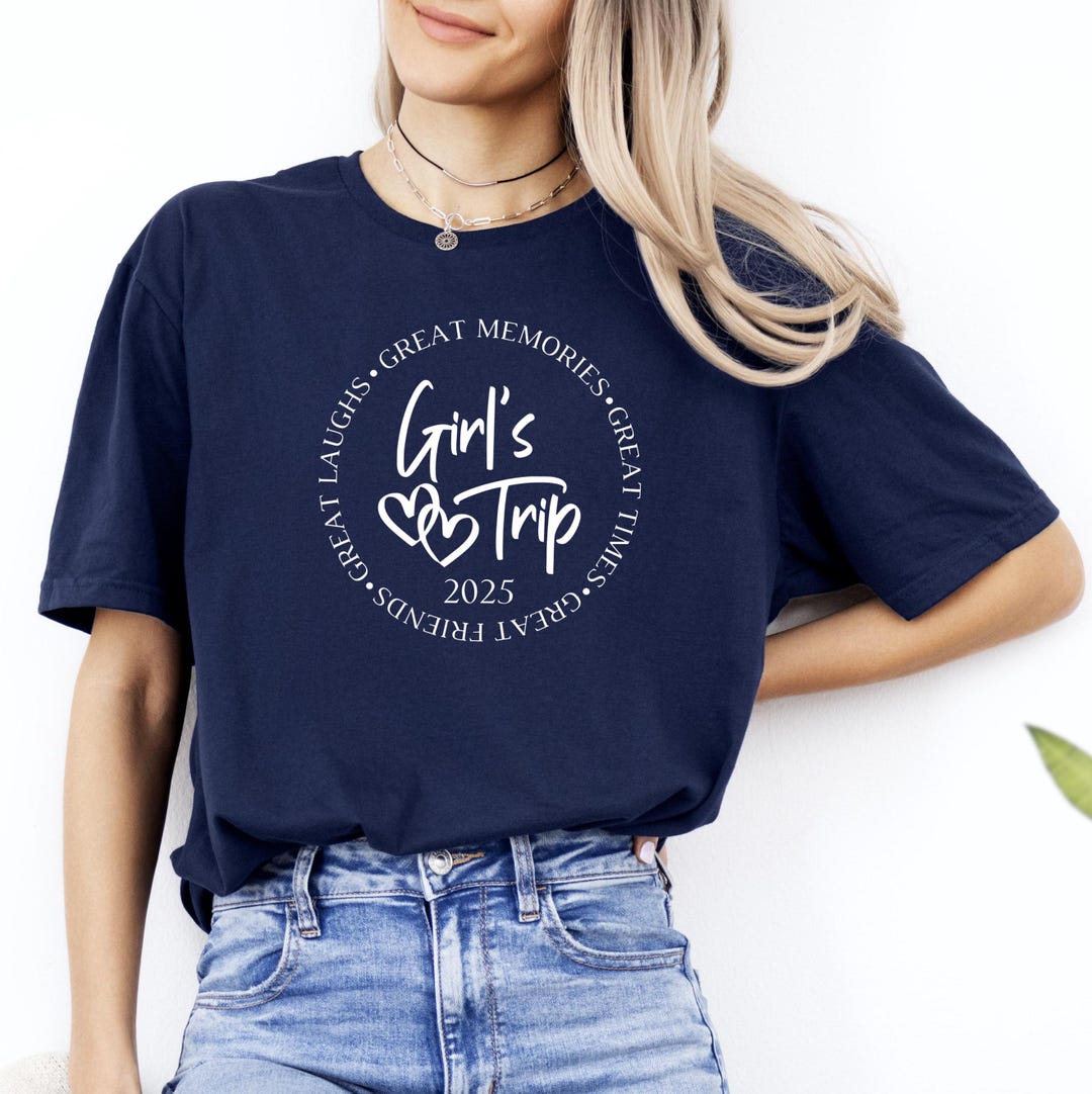 Girl's Trip 2025 Shirt, Sisters Trip Shirt, Girls Weekend Heart Tee, Great Laughs, Great ...