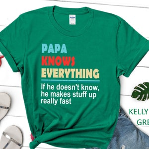 Papa Knows Everything Shirt, New Dad Shirt, Dad Shirt, Papa Shirt ...