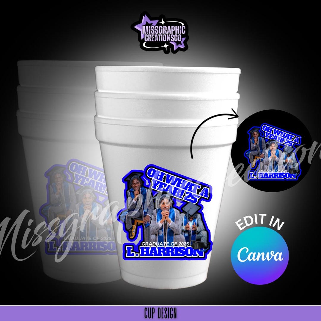 Styrofoam Cup | Custom Viral Cup Design | Graduation Cups| What A Year ...