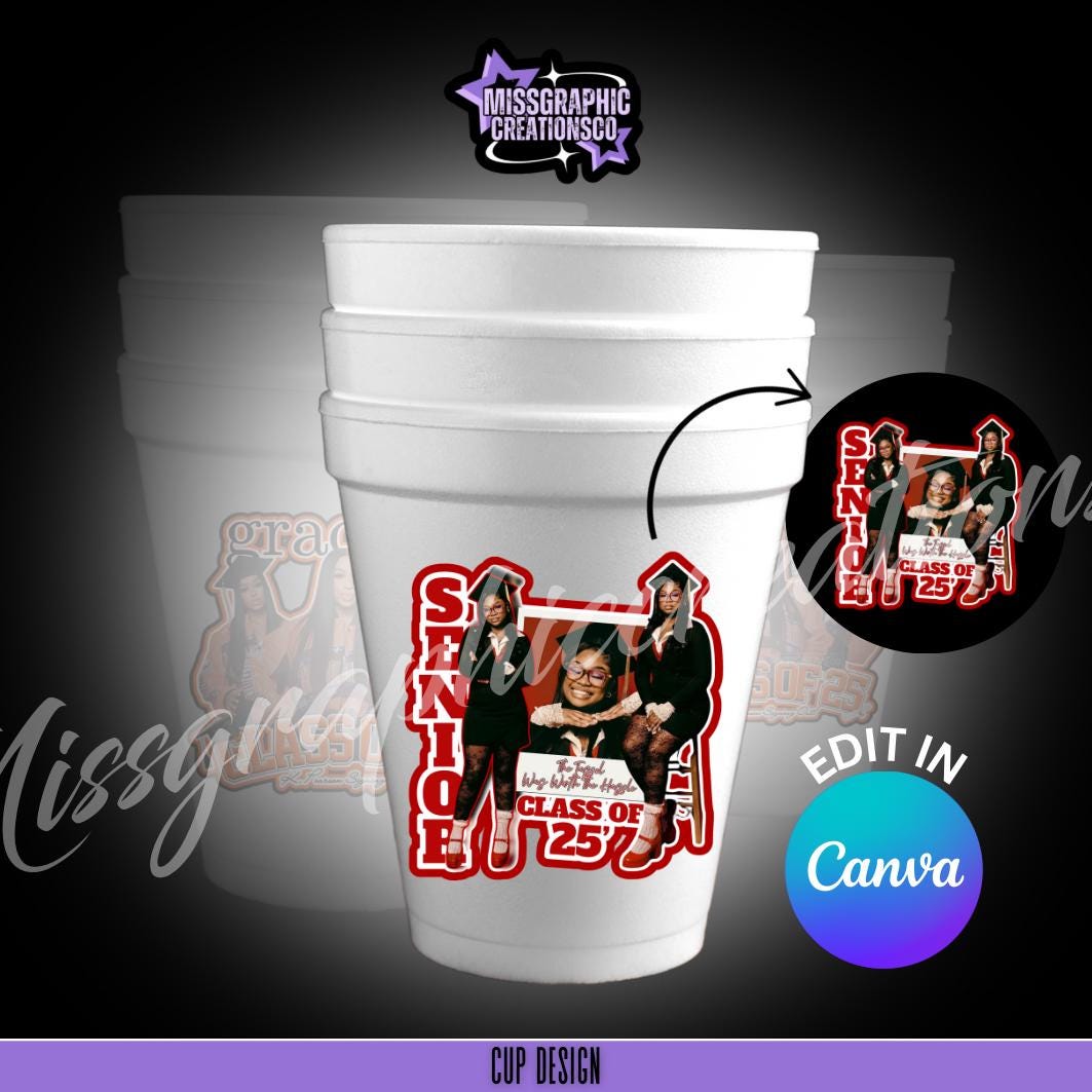 Custom Graduation Cup Design: Senior Picture Styrofoam Cup Template ...