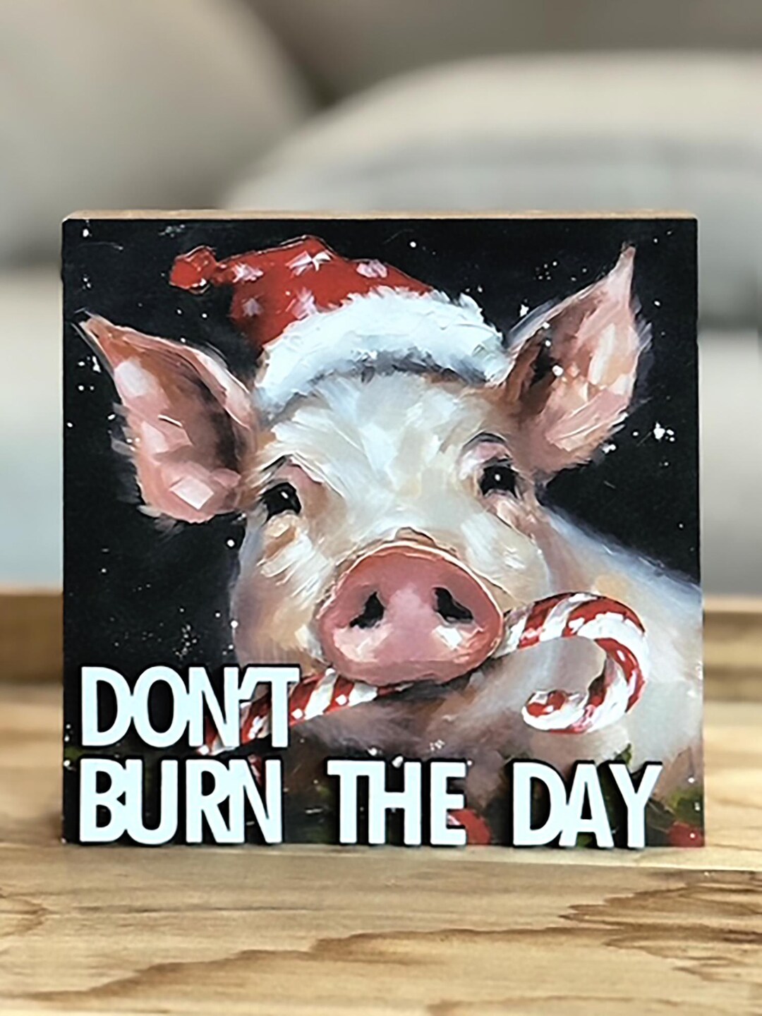 Pig - Don't Burn the Day Wood Block Art - Etsy
