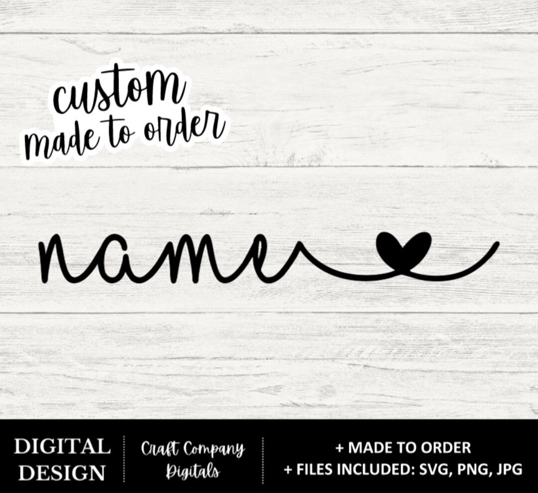 Custom Name SVG PNG JPG, Personalized Name Svg, Custom Name Calligraphy ...