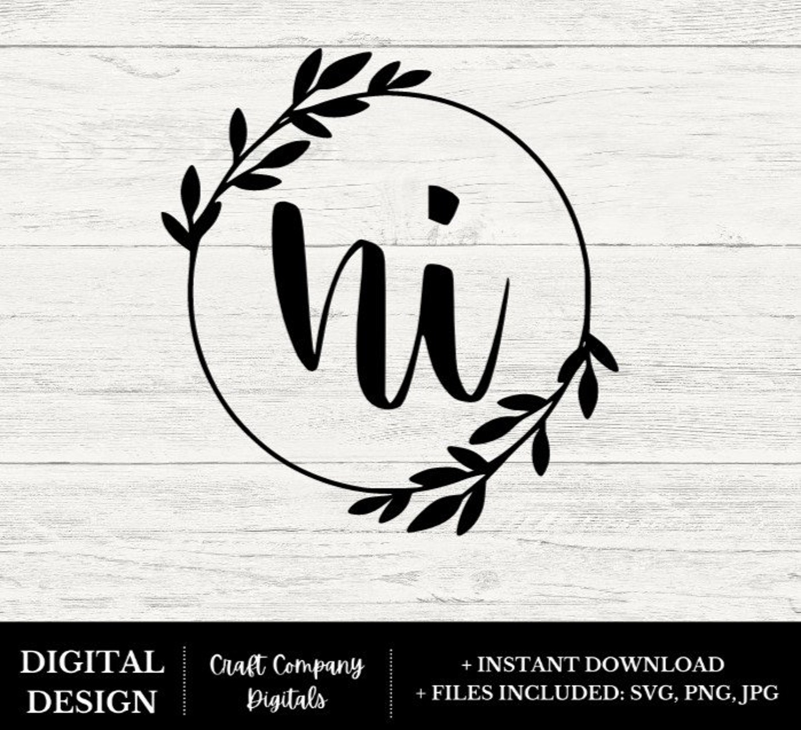 Hi SVG PNG JPG, Hello Svg, Welcome Svg, Greeting Svg, Door Hanger Svg ...