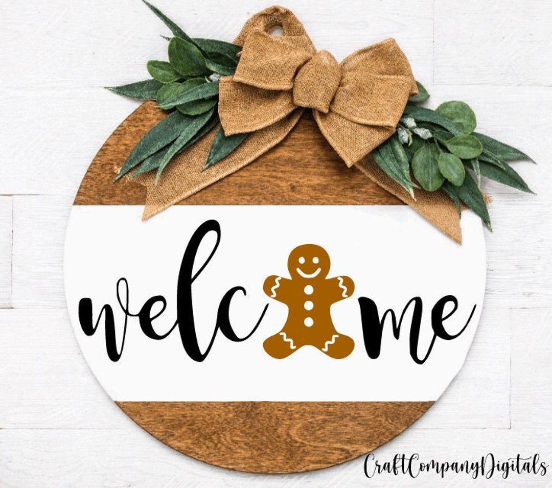 Welcome Gingerbread Man Sign Svg Greeting Svg Home Decor - Etsy