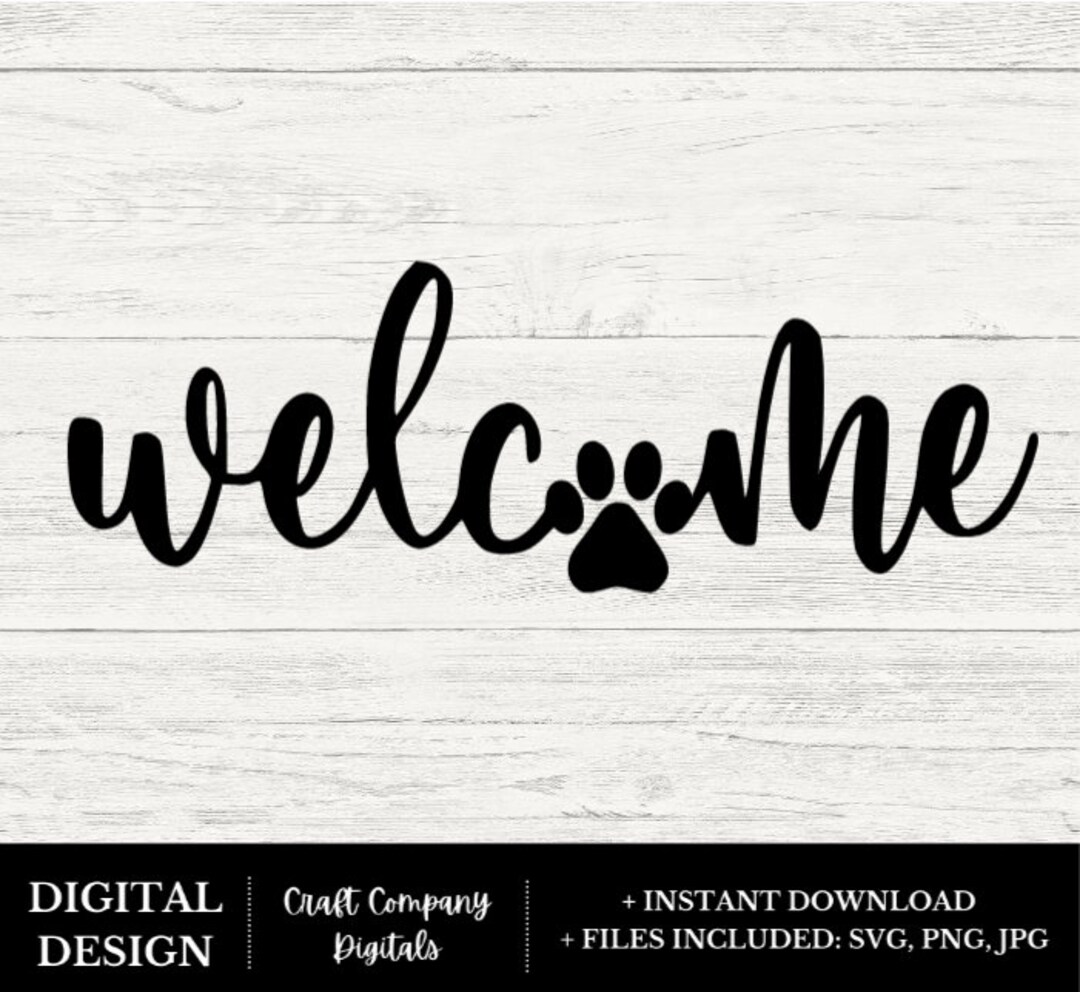 Welcome SVG PNG JPG, Paw Print Svg, Greeting Svg, Door Hanger Svg ...