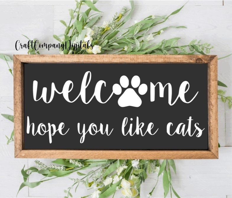 Welcome Hope You Like Cats SVG PNG JPG, Cat Sign Svg, Cat Door Sign ...