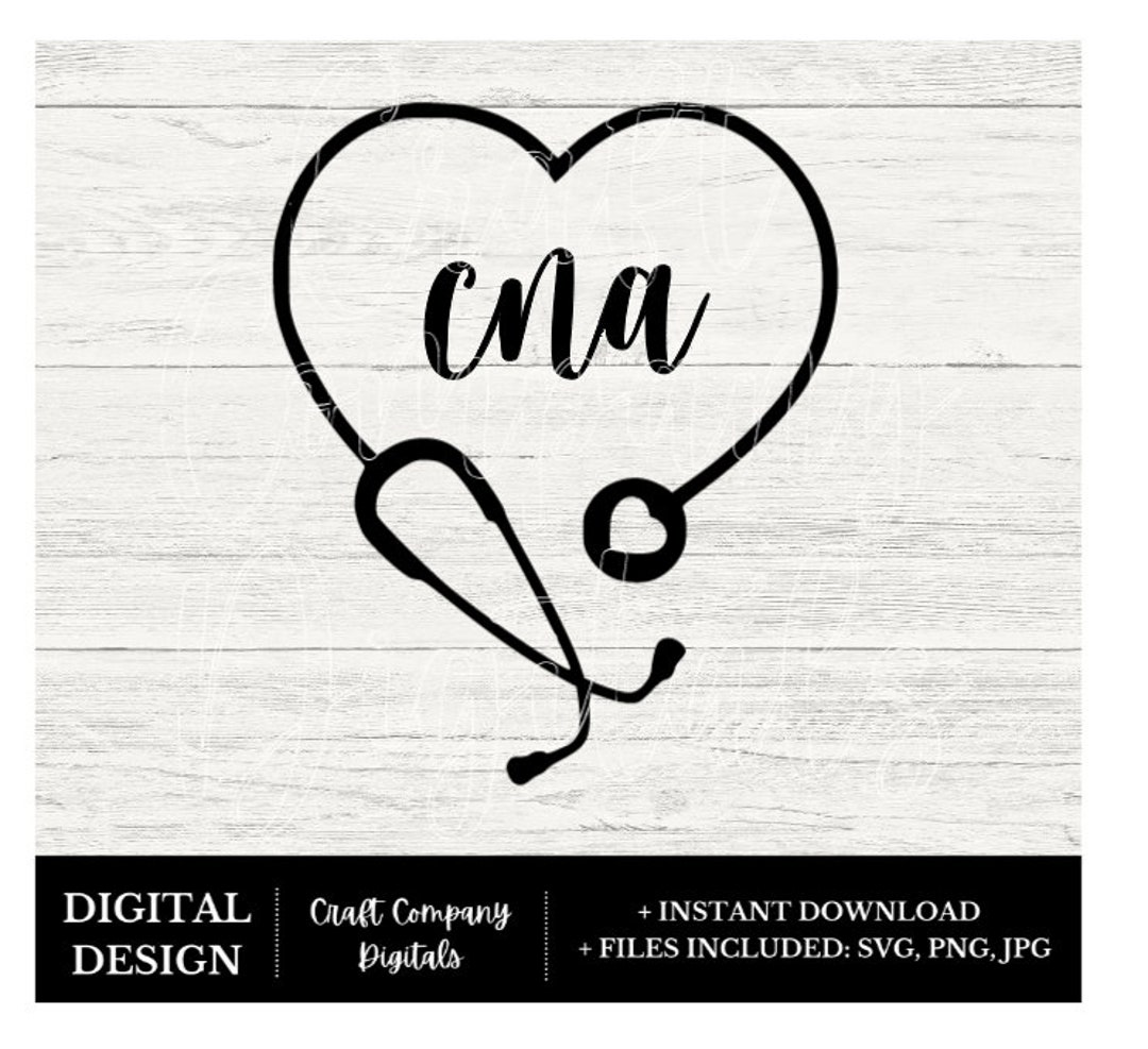 Cna SVG PNG JPG, Stethoscope Heart Svg, Healthcare Svg, Registered ...