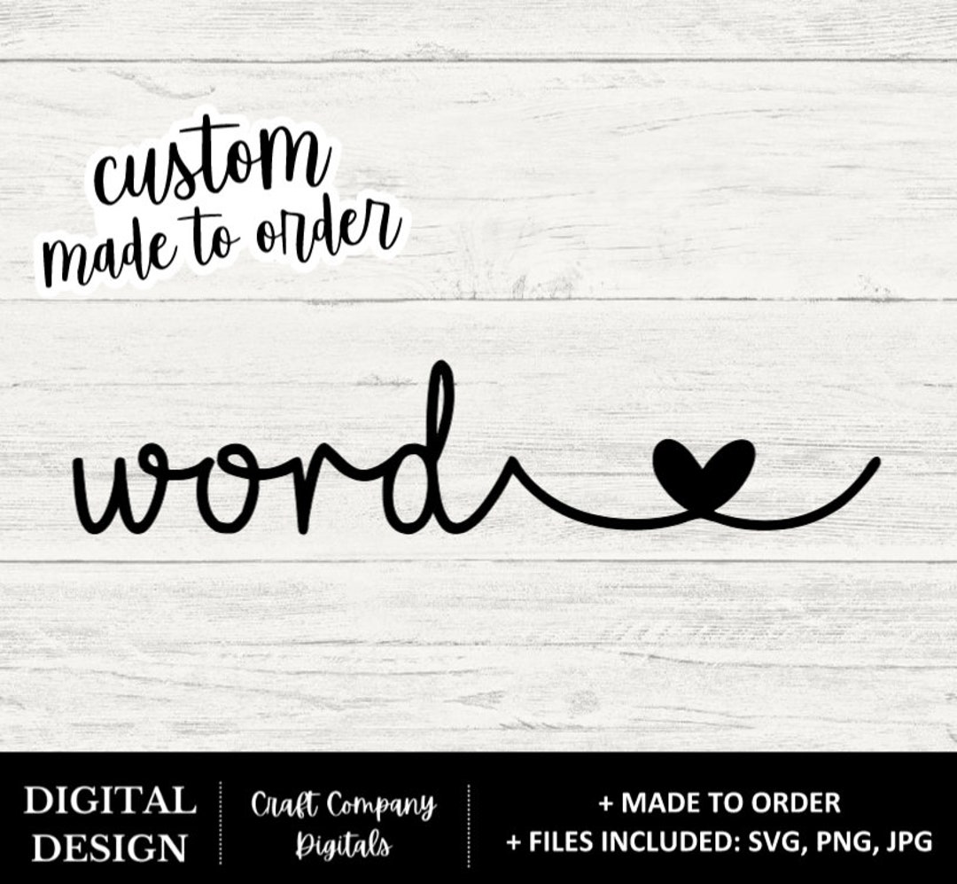 Custom Word SVG PNG JPG, Personalized Word Svg, Custom Name Calligraphy ...