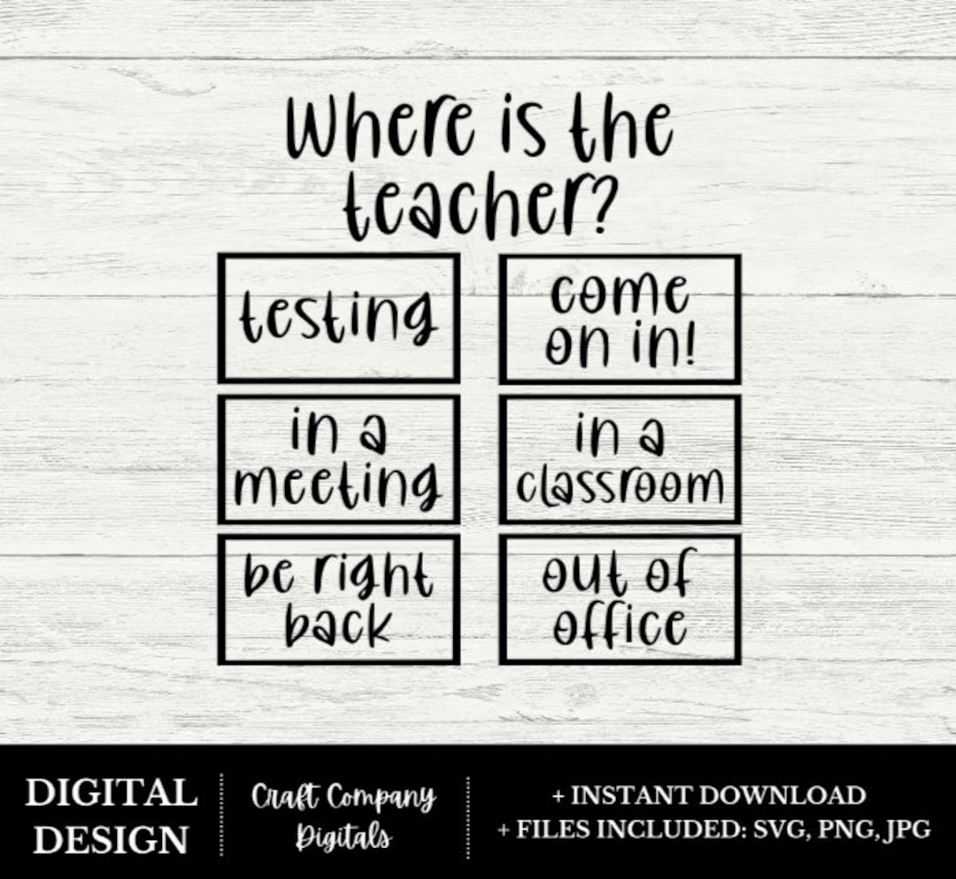Where is the Teacher Svg, Teacher Classroom Sign, Classroom Management ...