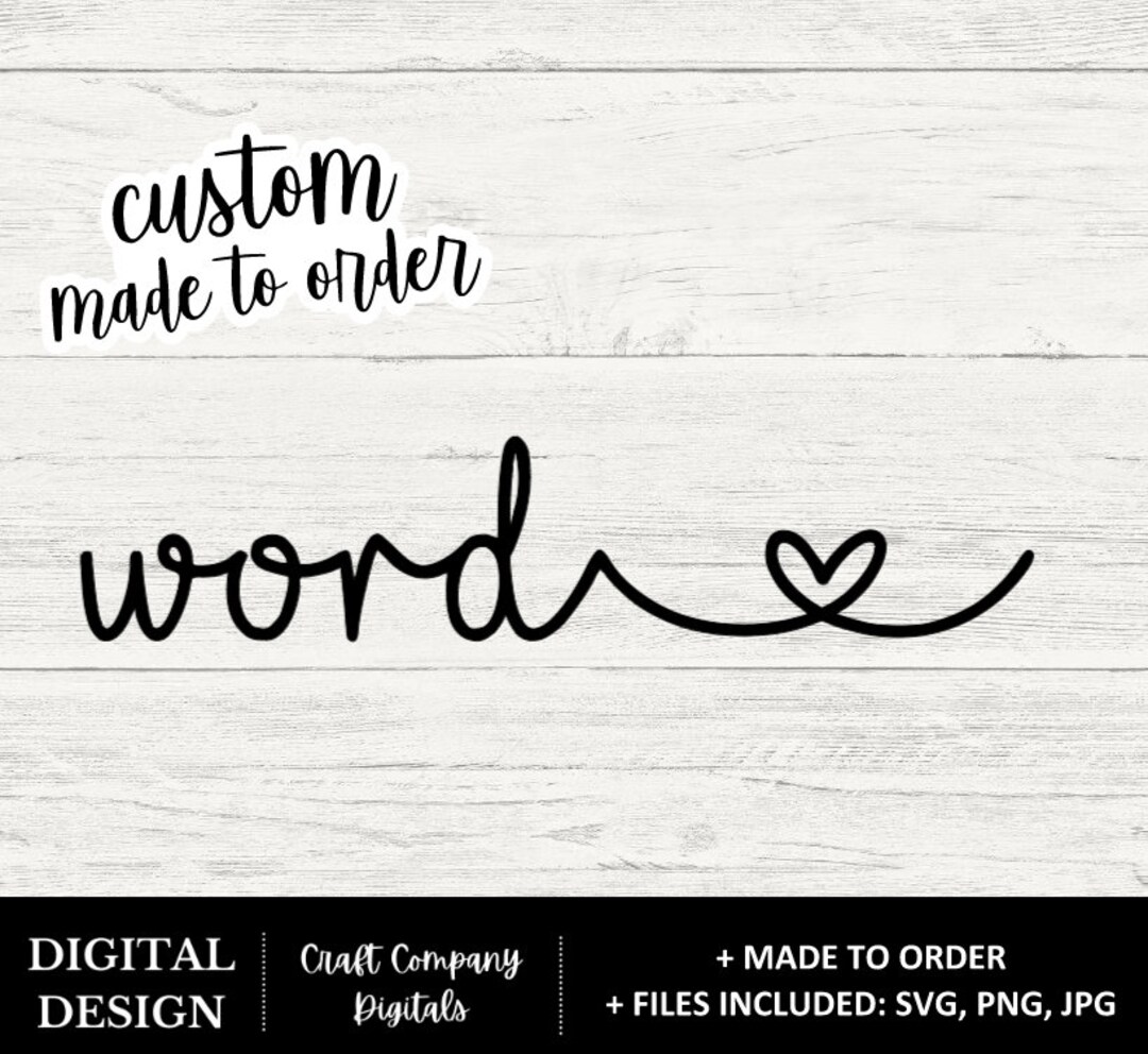 Custom Word SVG PNG JPG, Personalized Word Svg, Custom Name Calligraphy ...