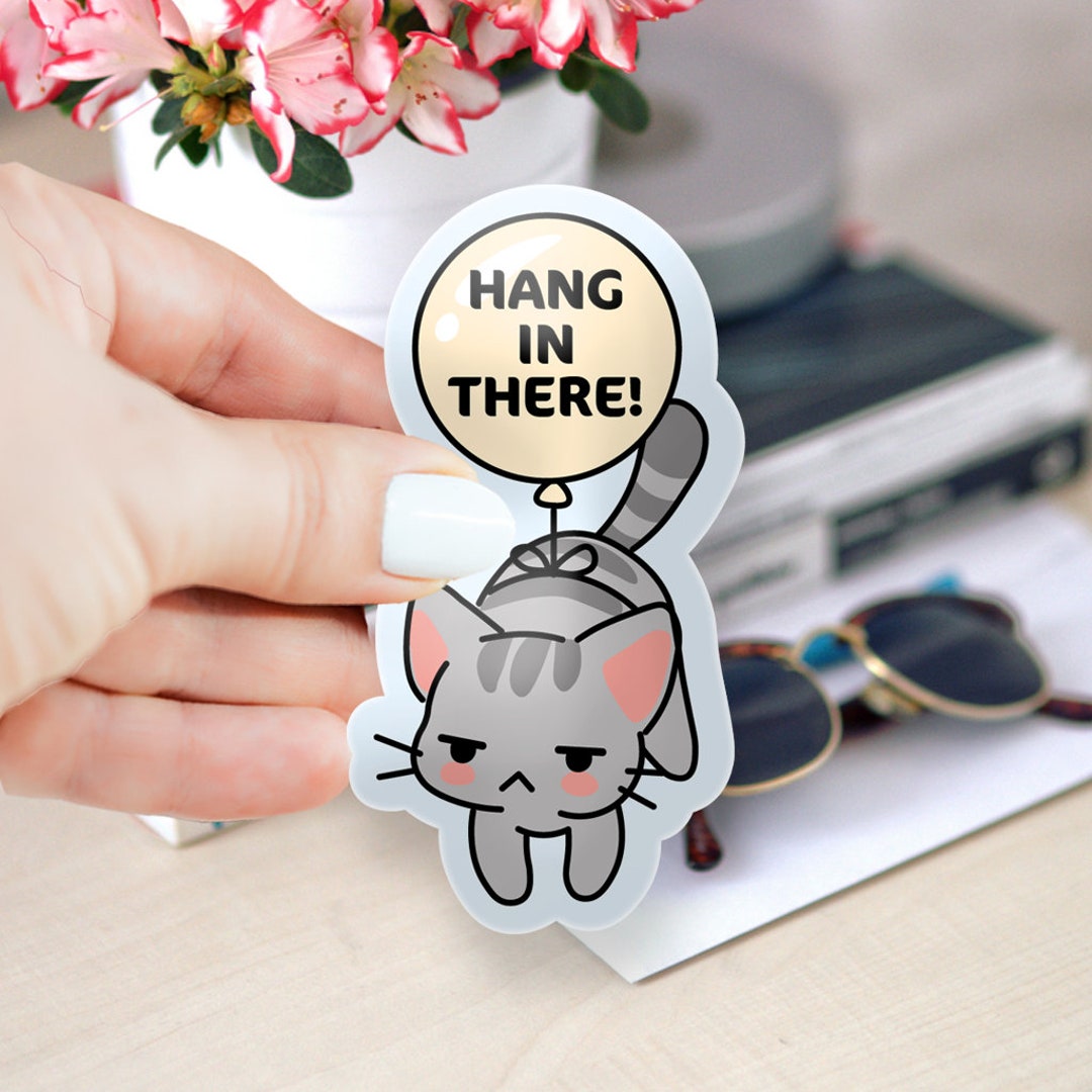 Hang in There Glossy Vinyl Sticker, Water Bottle Sticker, Car Decal ...