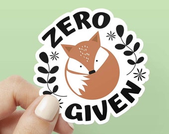 Zero Fox Given Decal | Etsy