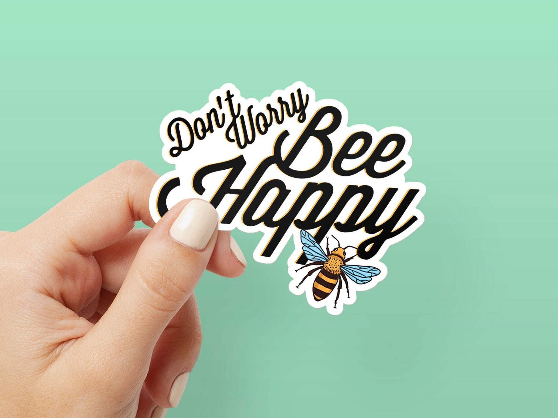 Don't Worry Bee Happy Cute Bee Inspired Decal Glossy - Etsy