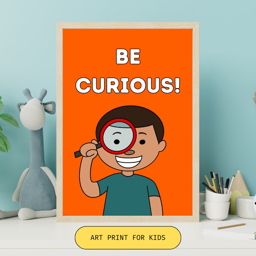 Be Curious. Art Print for Kids Nursery Decor Boys Room - Etsy